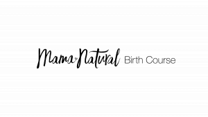 Mama Natural Birth Course - Bestselling Online Childbirth Class